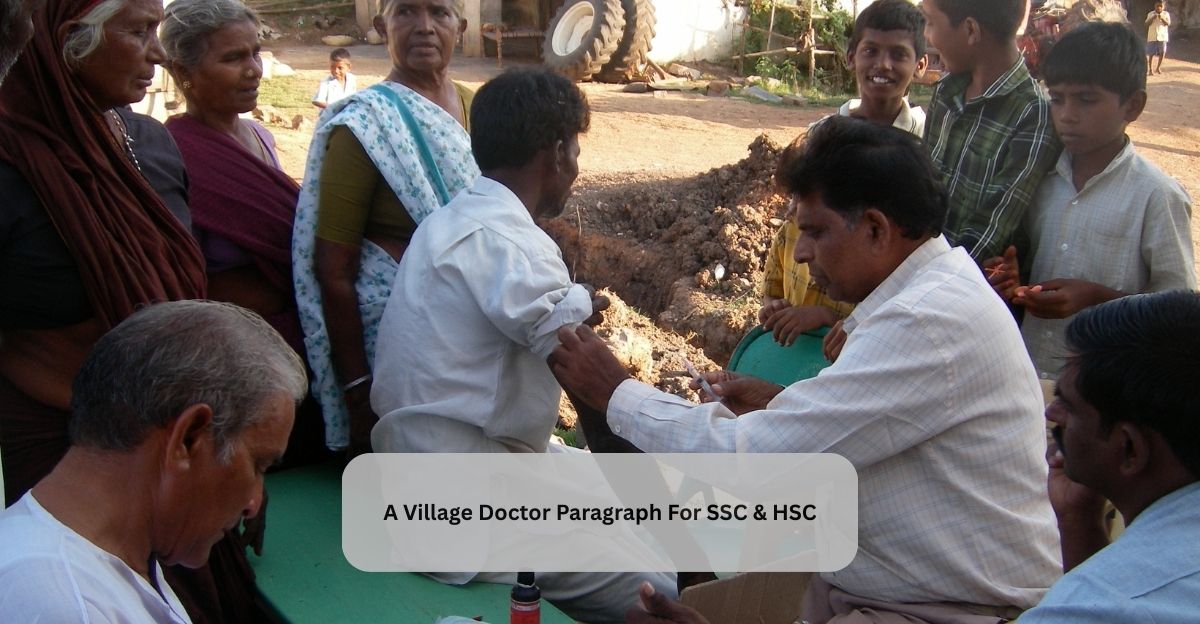 A Village Doctor Paragraph For SSC & HSC in 150, 200 & 350 Words - Amra ...