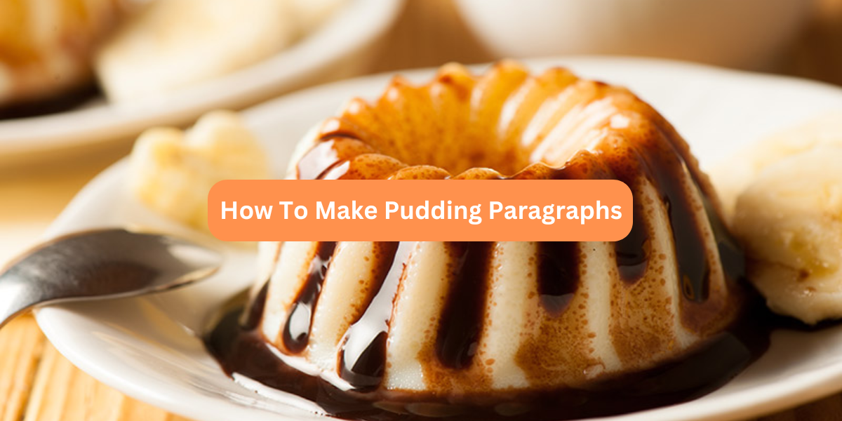 How To Make Pudding Paragraphs for Ssc & Hsc In 150, 200 & 350 Words ...